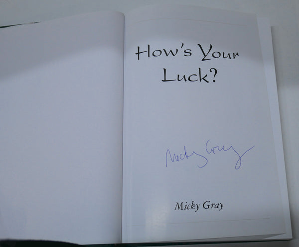 Micky Gray How's Your Luck Signed Book – Fish For Tackle